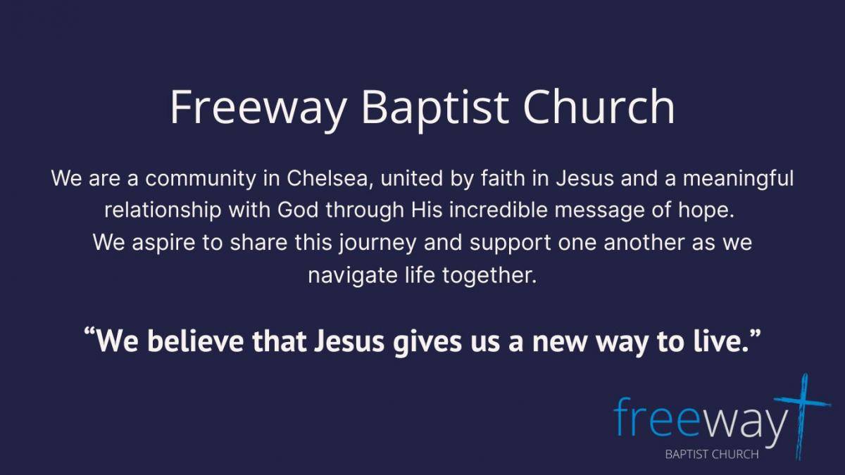 Welcome to Freeway Baptist Church - Chelsea | Freeway Baptist Church ...